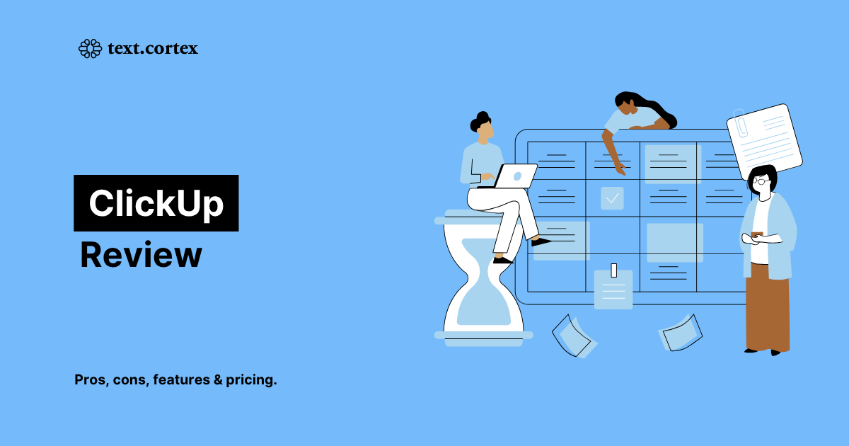 ClickUp Review: Pros, Cons, Features & Pricing